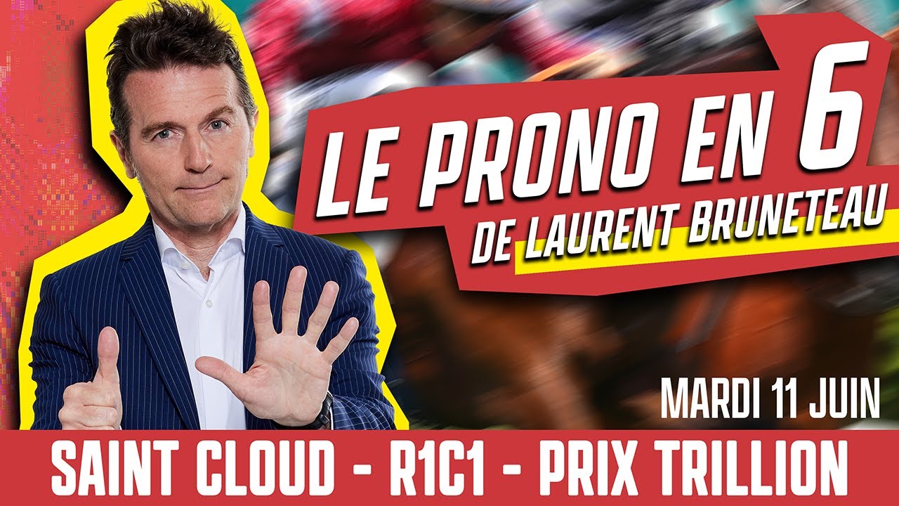 Pronostic Quinté - Prix Trillion - Saint Cloud - 11 juin 2024 - YouTube
