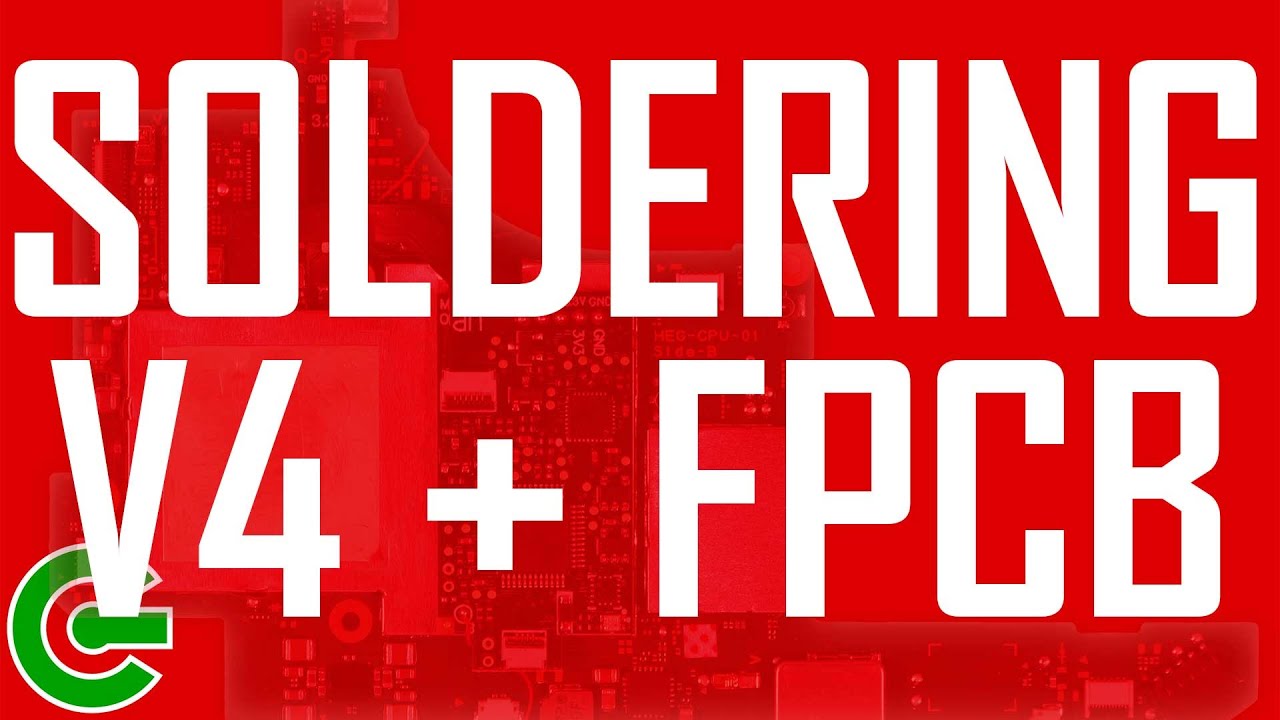 SOLDERING THE V4 + FPCB KIT - YouTube