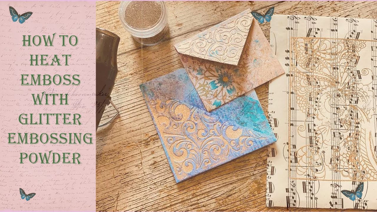 Heat Embossing with Glitter Powder - A Fast and Easy, Simple Tutorial ...