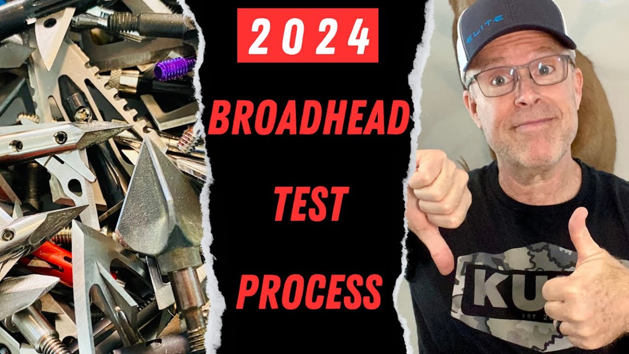 2024 BROADHEAD TEST PROCESS - YouTube