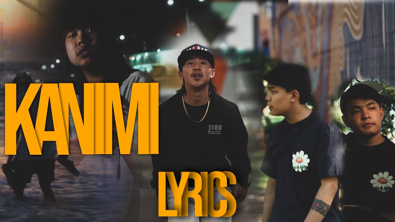 Kanimi - Mamealu x Ozz x Zhingkham x Rigyel - Lyrics Video - YouTube