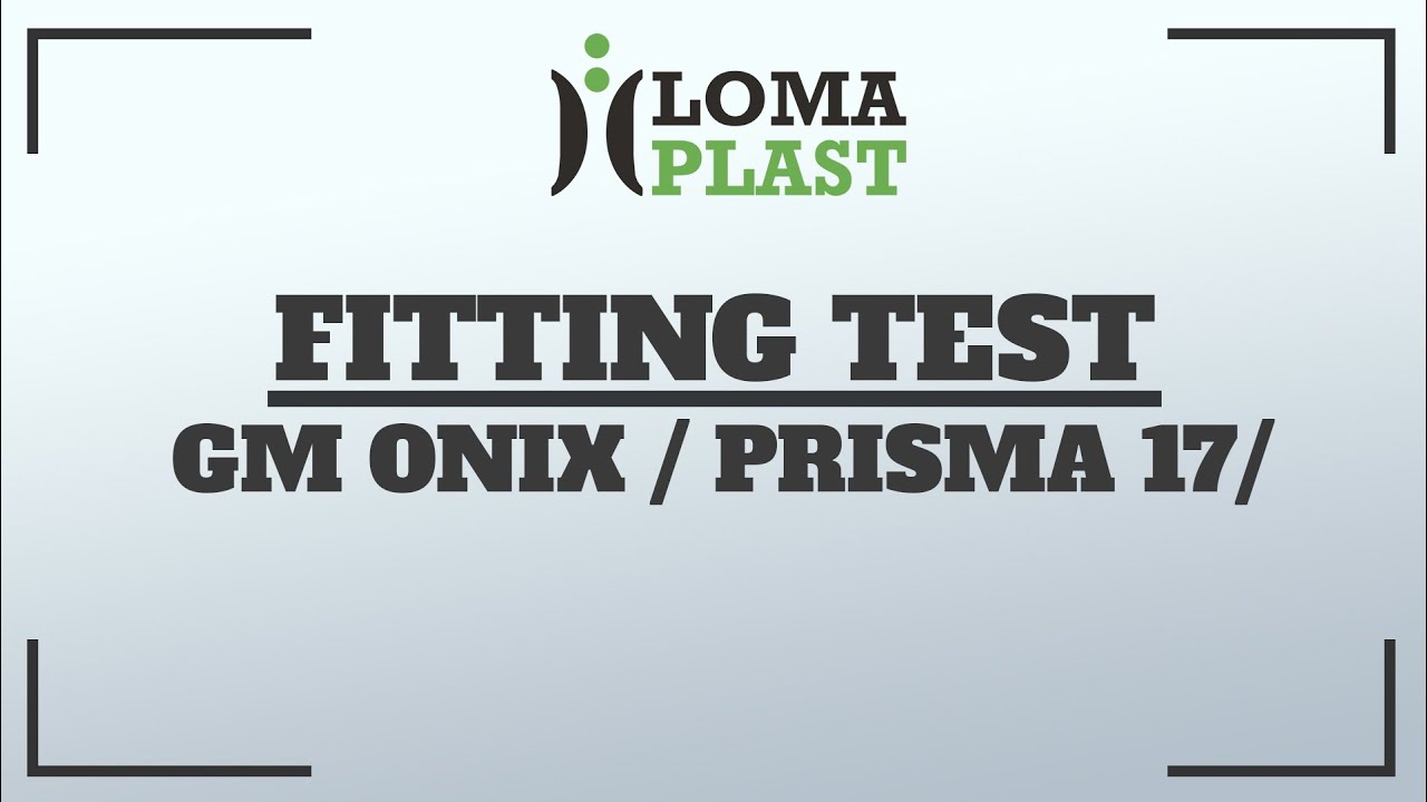 FITTING TEST - GM ONIX / PRISMA 17/ - YouTube