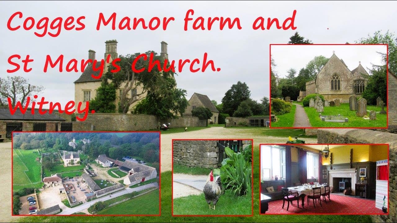 Cogges Manor Farm, (Downton Abbey filming location) and St Mary's ...