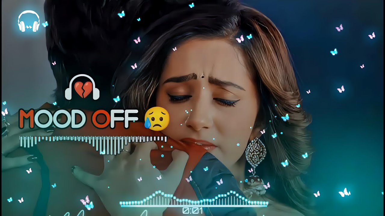 Mood Off Song 😥 Mashup // Sad Song 💔/ Song / Emotional Mashup 💔 Broken ...