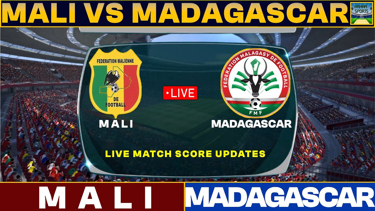 Madagascar Vs Mali Live Match Today | MAD Vs MAL Live Football Match ...