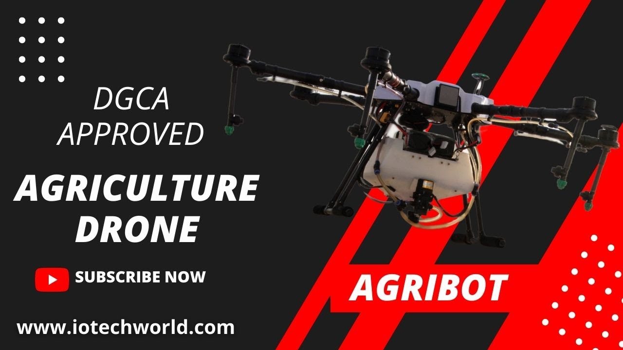 Agriculture Drone by IoTechWOrld || DGCA Approved || AGRIBOT - YouTube