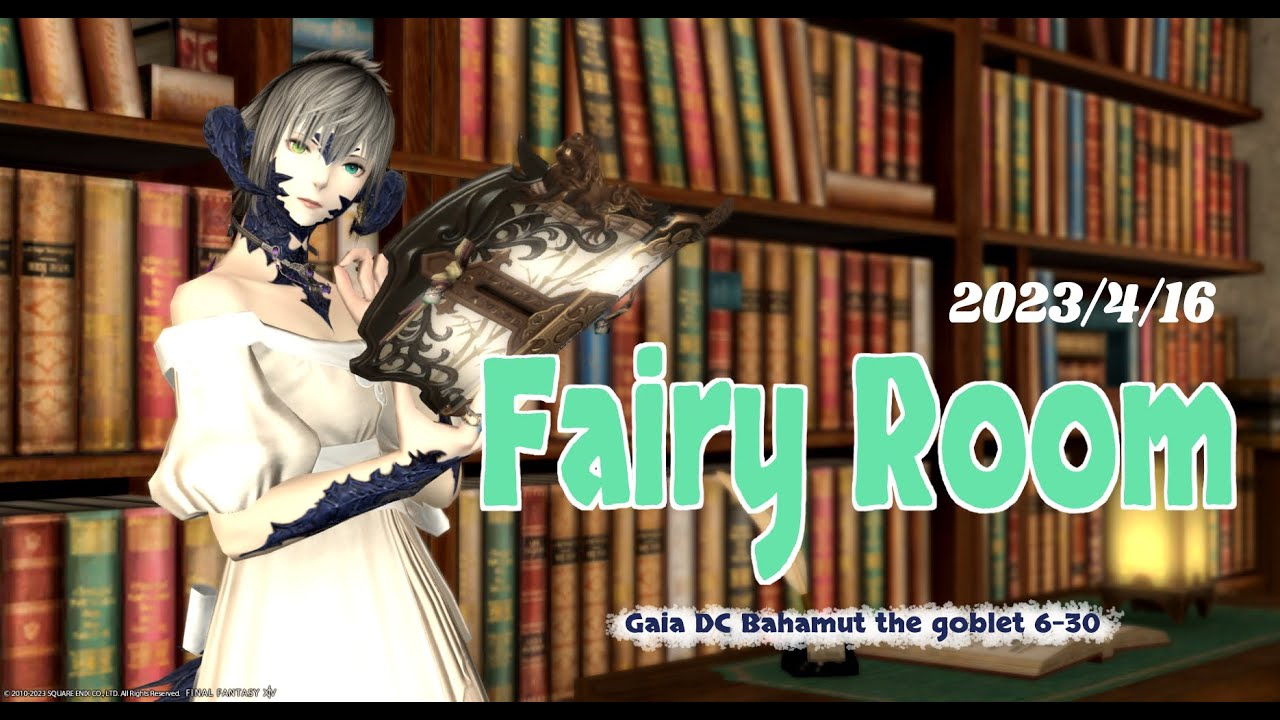 (FFXIV)Fairy Room!! In 4/16(sun) - YouTube
