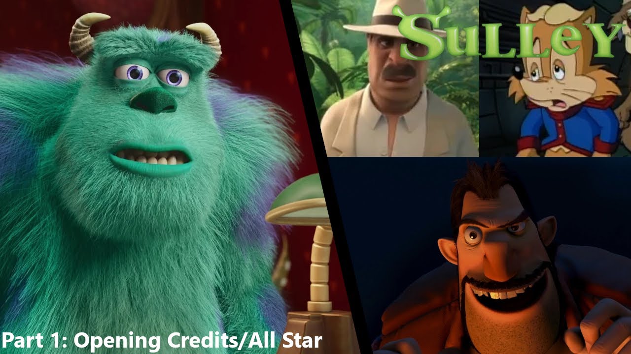 Sulley (Shrek) (RSPT and TL Style) Part 1 - Opening Credits/All Star ...