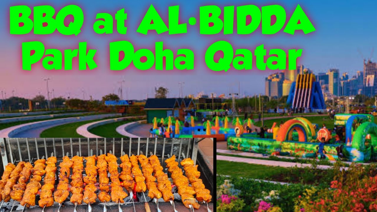 Al Bidda Park Doha Qatar #BBQ #albiddapark #bbqlovers #qatarlife ...
