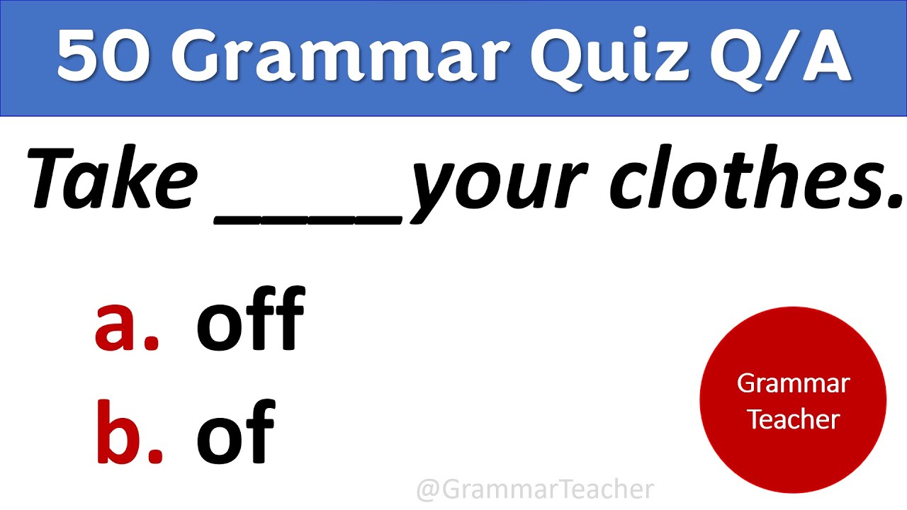 Grammar Quiz. 50 Grammar Questions with Answers. English Grammar Test ...