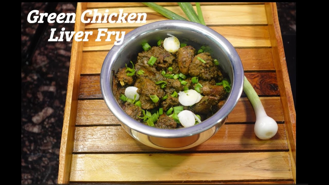 Green Chicken Liver Fry - YouTube