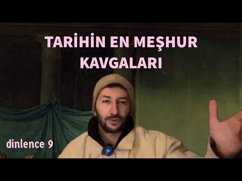 dinlence 9 - tarihin en meşhur kavgaları