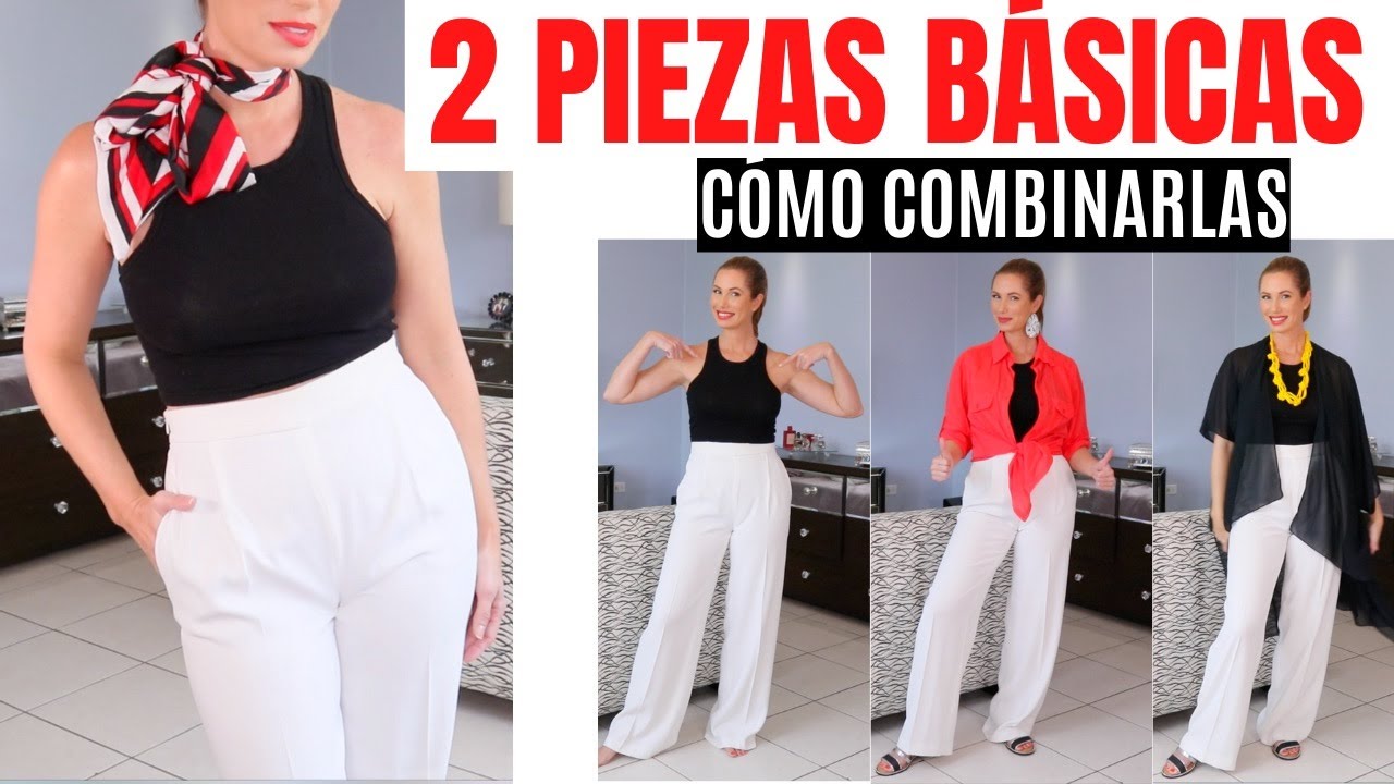 2 PIEZAS DE ROPA BÁSICAS Y COMO COMBINARLAS| Desiree Lowry - YouTube