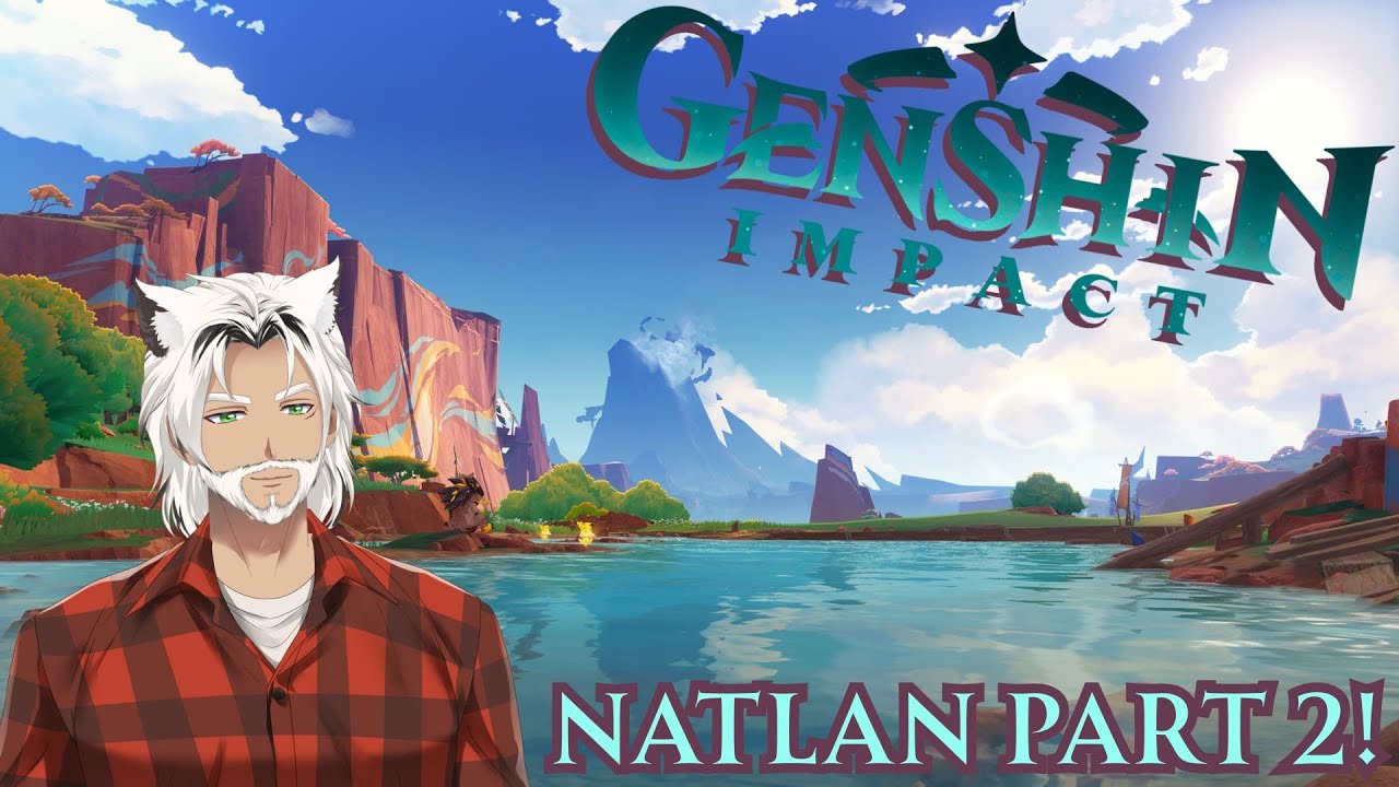 In The Land of The Dragons! Natlan Archon Quest First Playthrough: Part ...