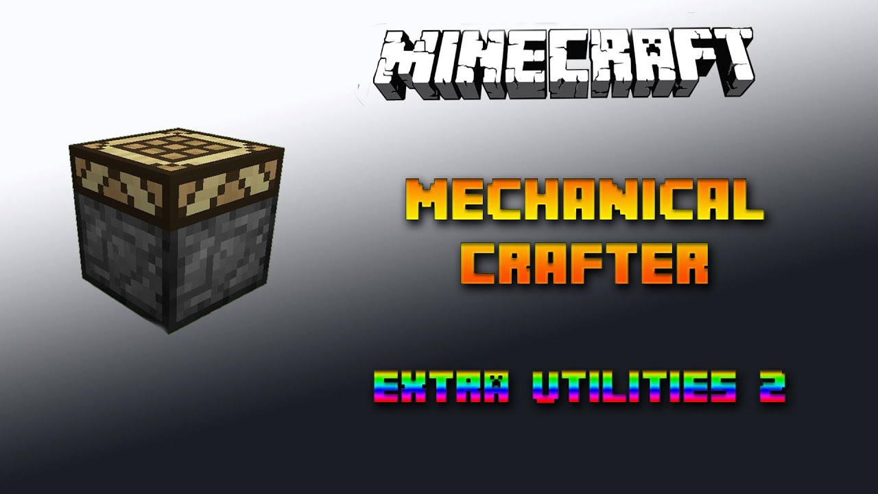 Mechanical Crafter 🔧 Minecraft Extra Utilities 2 Tutorial 🔧 Deutsch ...