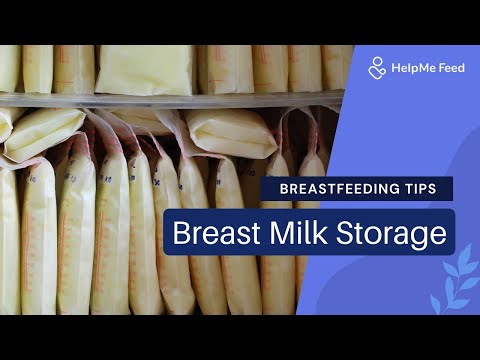 Breastfeeding Tips: Breast Milk Storage