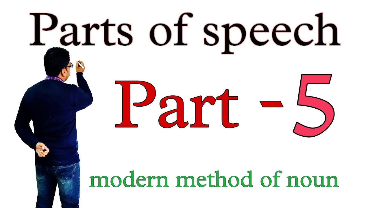 Parts Of Speech Part 5 modern Method Of Noun Study Now DSL parts-of-speech-part-5-modern-method-of-noun-study-now-dsl