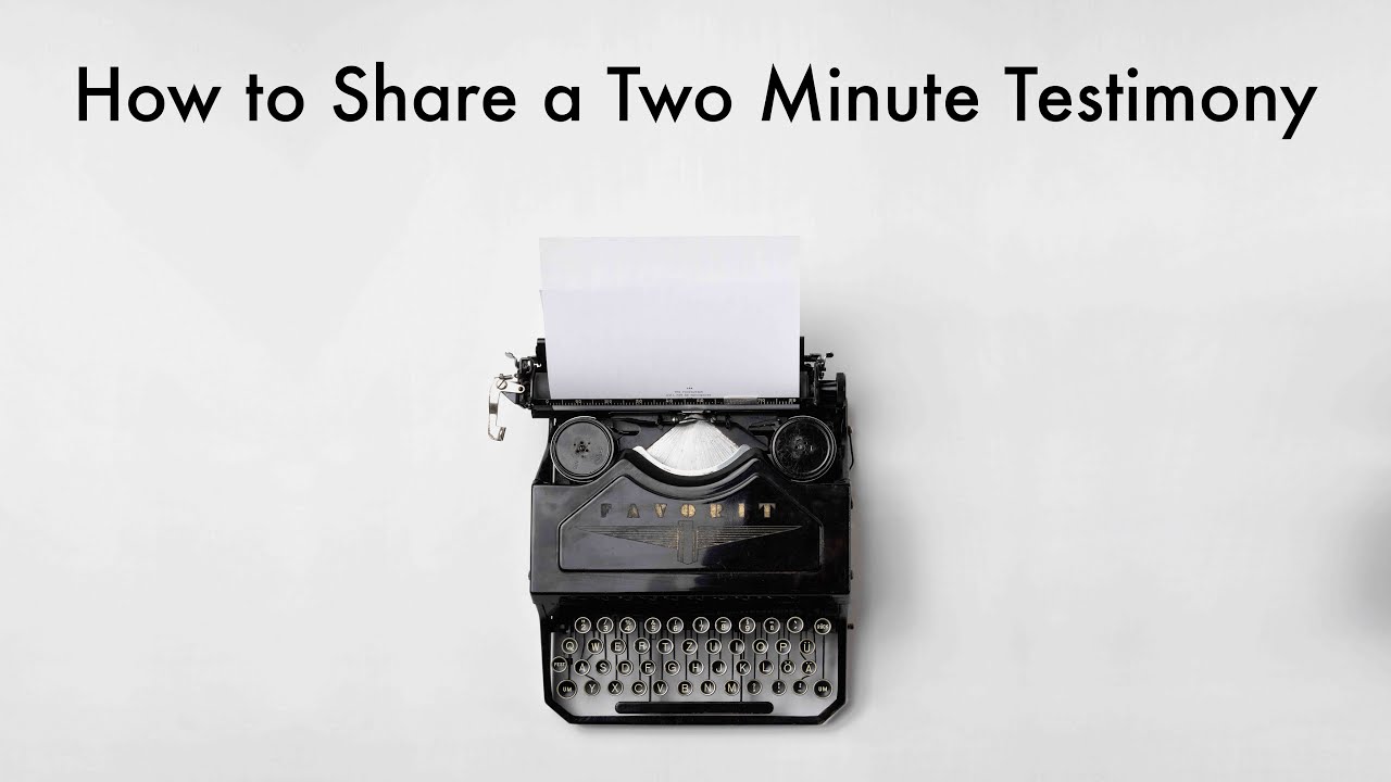 How to Share a Two Minute Testimony - YouTube