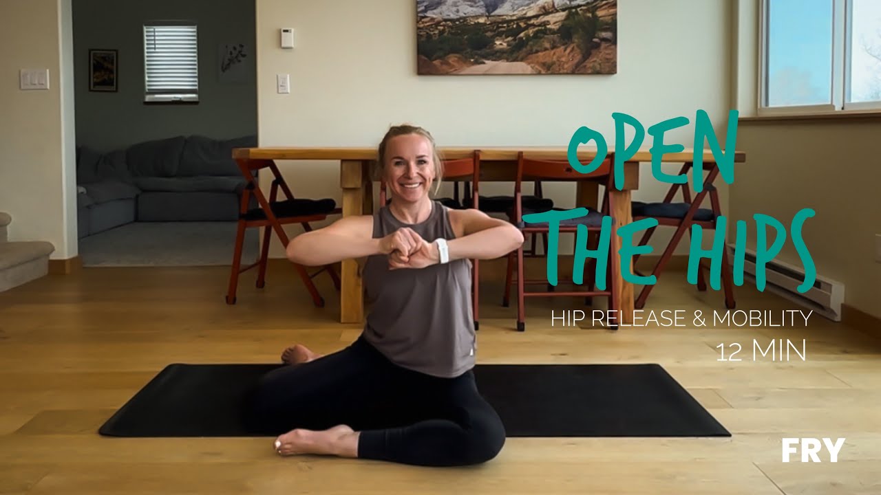 OPEN THE HIPS // 12 minutes of Hip Release & Mobility - YouTube