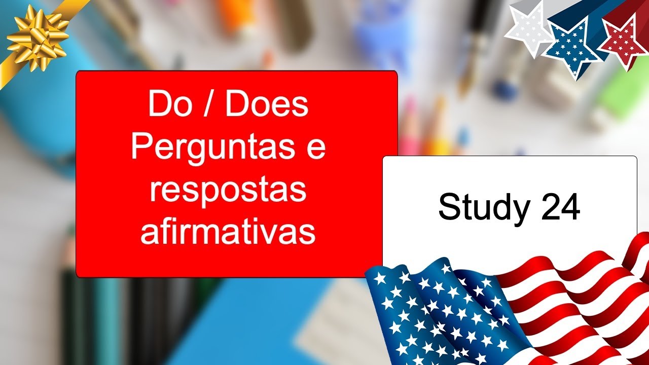 Study 24 - Dia 20/03/2024 - Do / Does - Perguntas e respostas afirmativas - YouTube