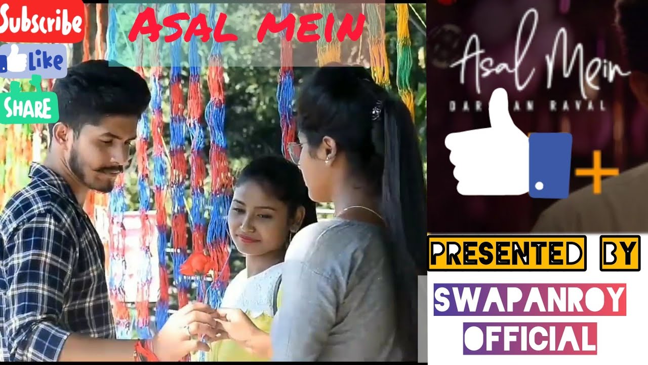🌹ASAL MEIN🌹"" ️DARSHAN RAVAL ️""🔥 official Video""Letest Hit Song 2020🔥 ...