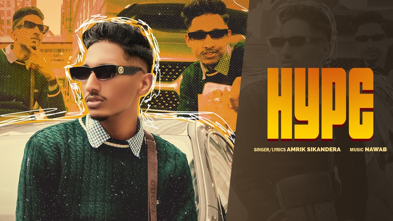 Hype (official Video) Amrik Sikandera || New Haryanvi Song 2024 - YouTube