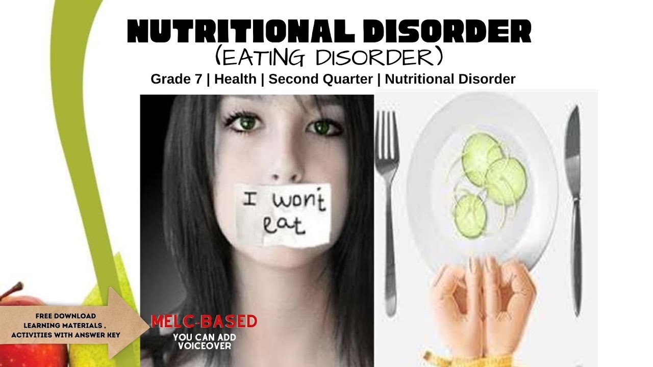 Nutritional Disorder (Eating Disorder) | Grade 7 | Health | Learning ...