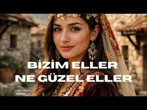 Bizim Eller Ne Güzel Eller | Timeless Reborn | Türk Halk Müziği | Anadolu Türküleri