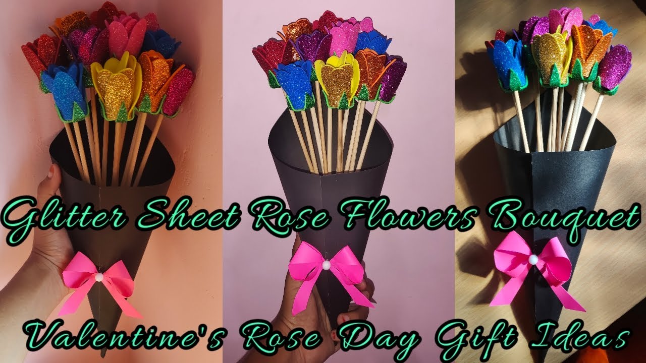 How To Make Glitter Sheet Rose Flowers Bouquet/Valentine's Rose Day ...