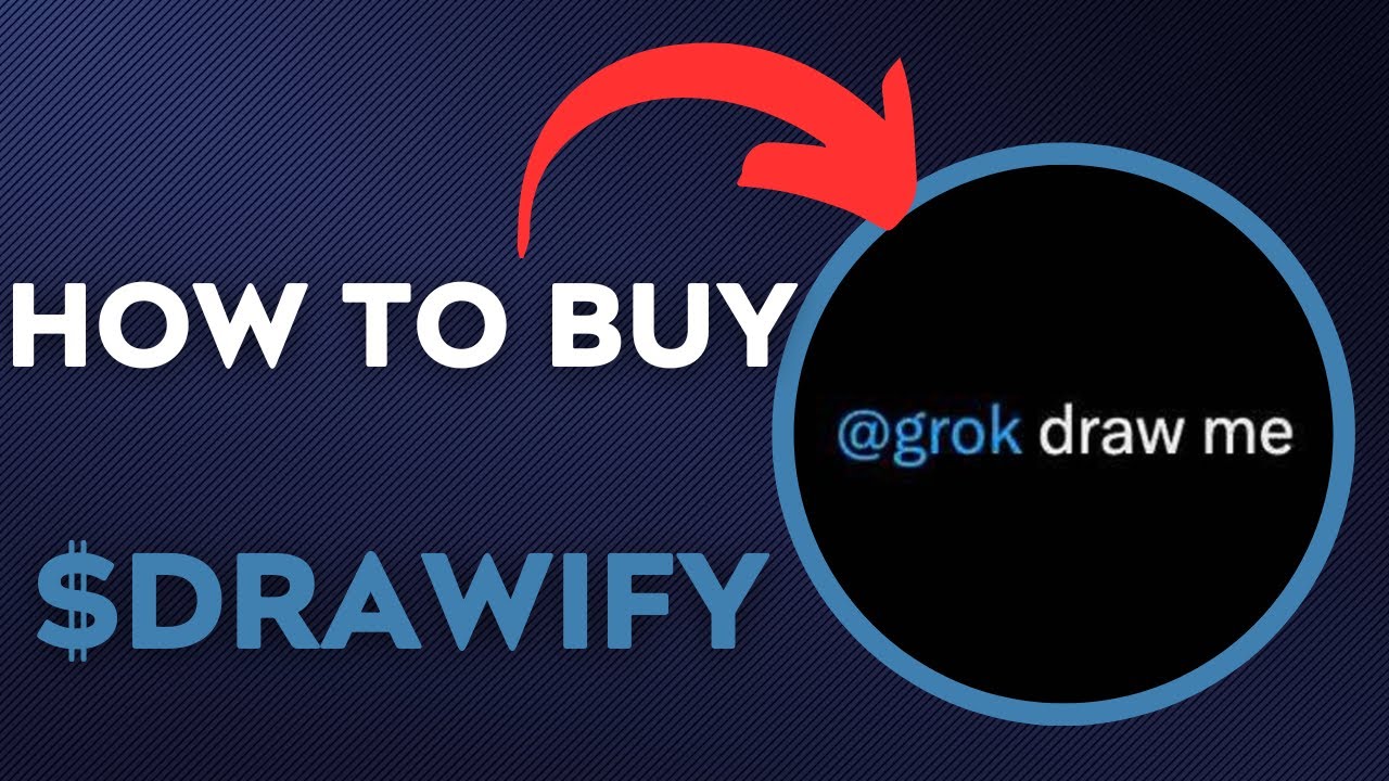 How To BUY $drawify – @grok draw me TOKEN CRYPTO COIN IN 60 SECONDS ...