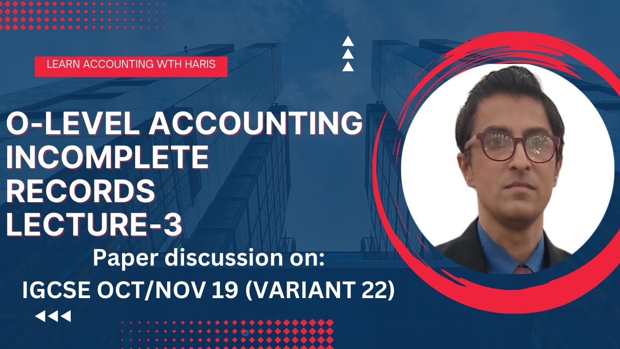 O-level Accounting (Incomplete Records lec-3) - YouTube