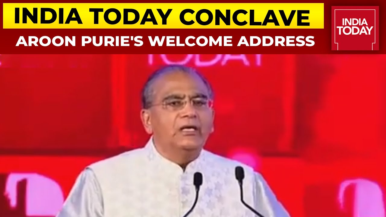 India Today Conclave: Welcome Address By Aroon Purie, Chairman & Editor ...