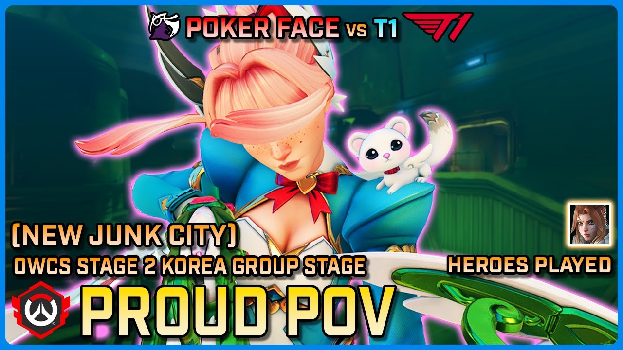 [ Proud ] Poker Face vs T1 | New Junk City | Group Stage | OWCS Korea ...
