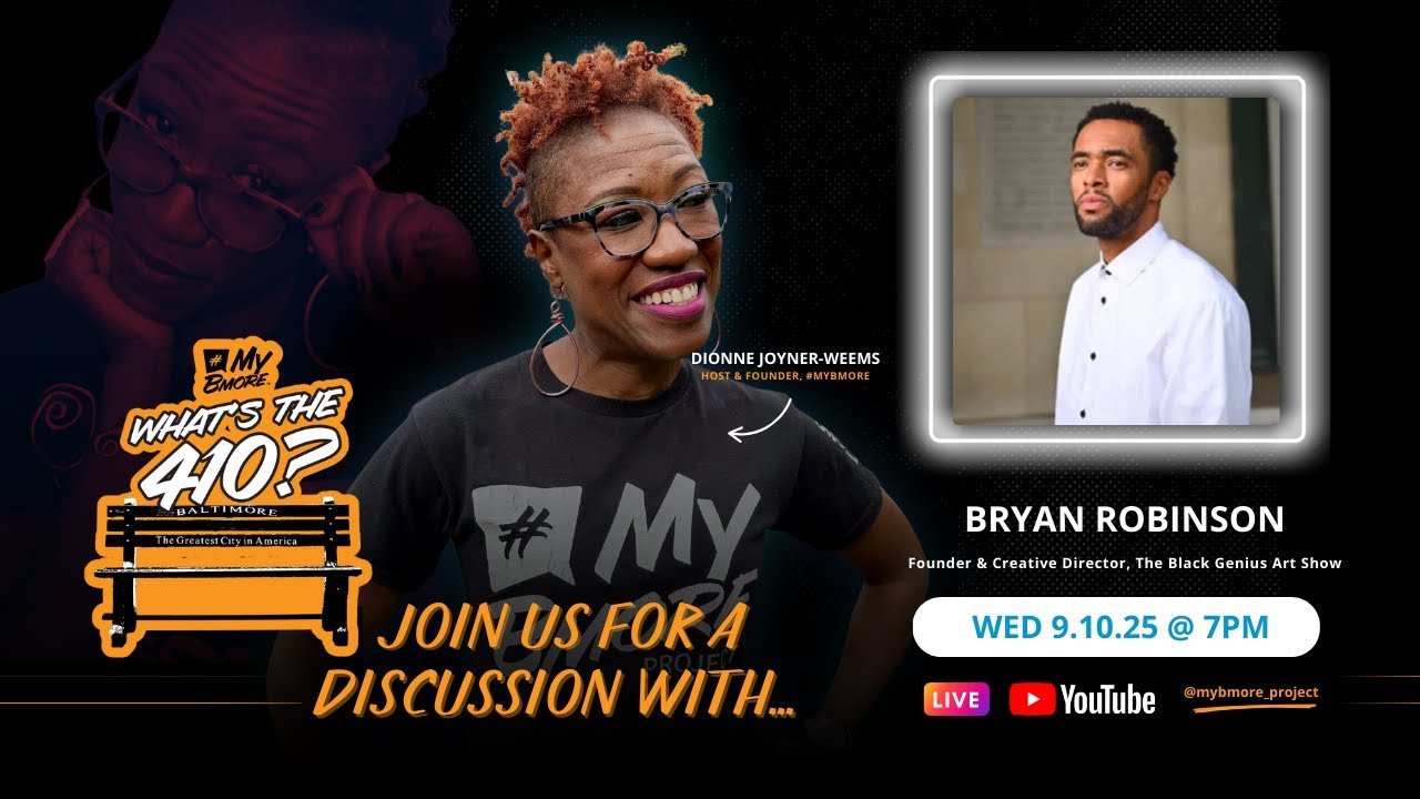#MyBmore| What's The 410? w/ Bryan Robinson - YouTube