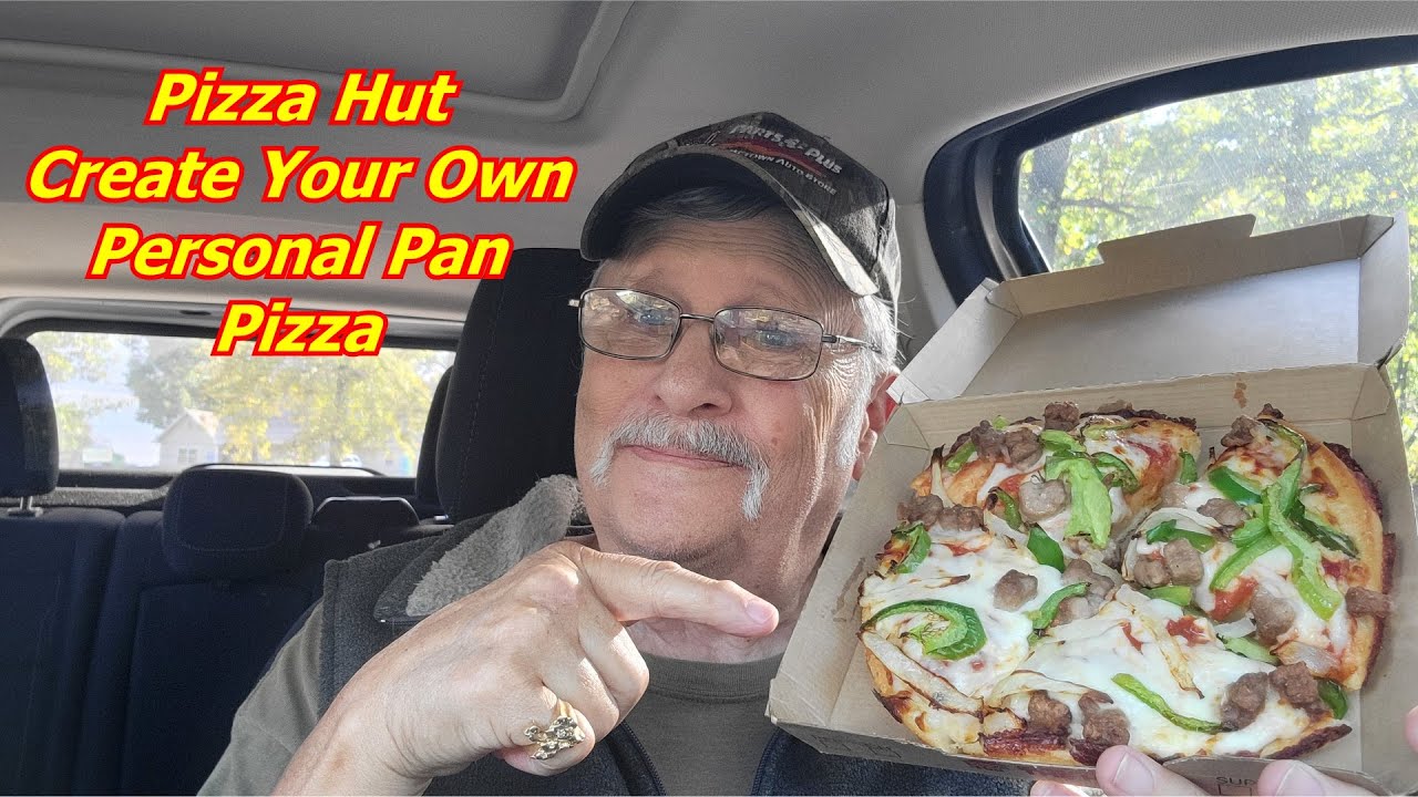 Pizza Hut Create Your Own Personal Pan Pizza Taste Test Review What Did ...