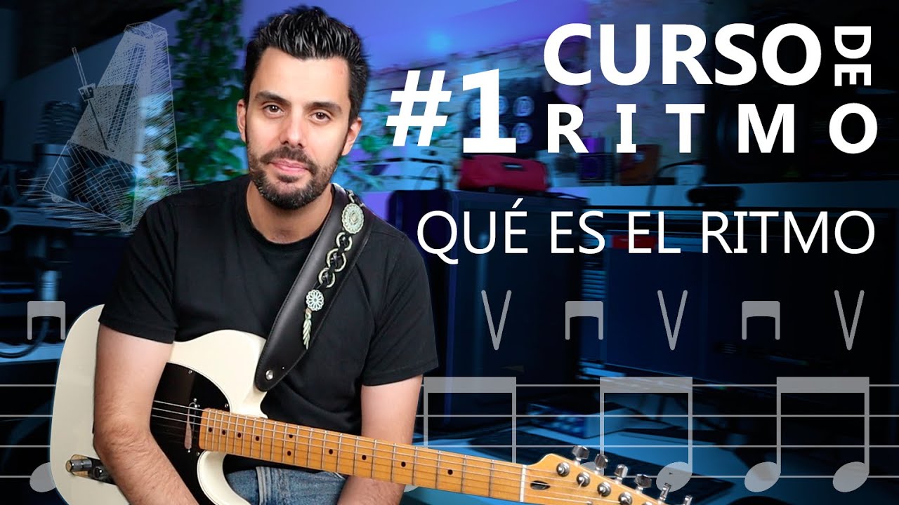 Guitarra para PRINCIPIANTES | Curso de ritmo #1: Qué es el ritmo - YouTube