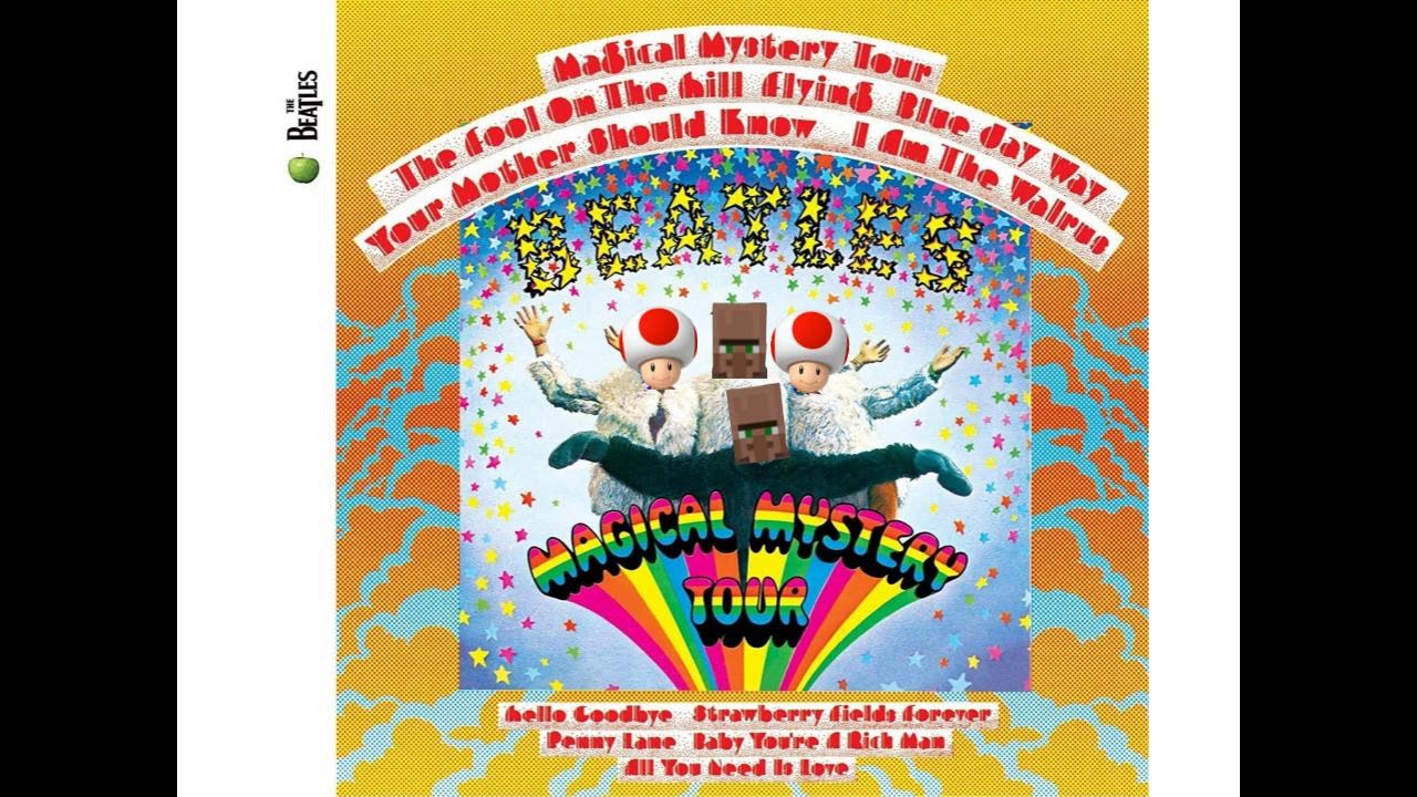 Magical Mystery Tour, but it's the Villager News Villager and Toad ...
