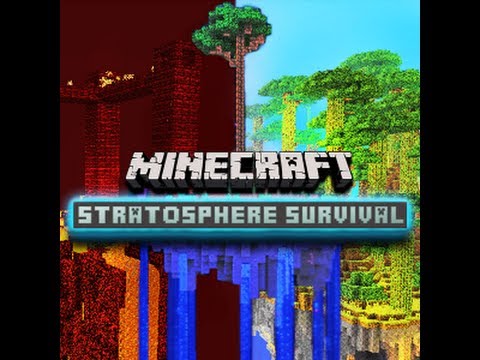 Minecraft stratosphere survival #6 - YouTube