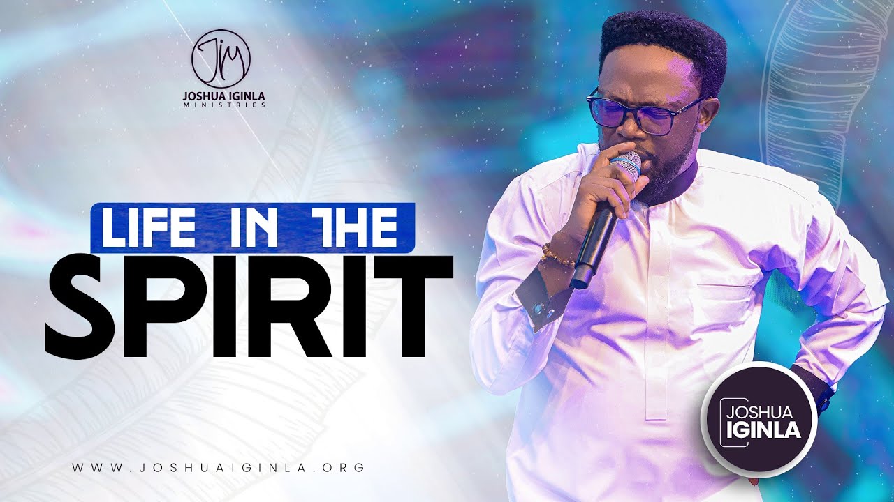 LIFE IN THE SPIRIT BY JOSHUA IGINLA - YouTube