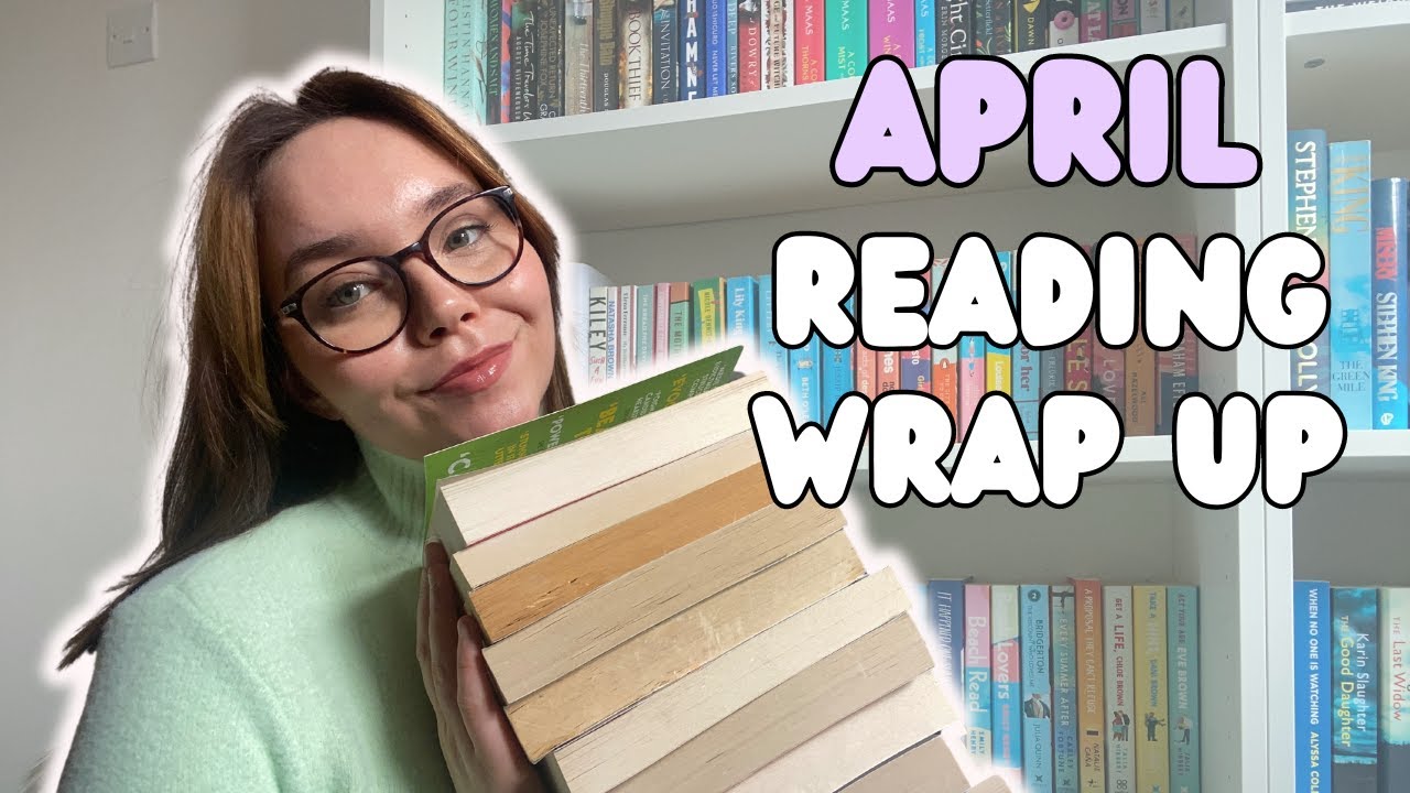 all the books I read in April | April reading wrap up 2024 - YouTube
