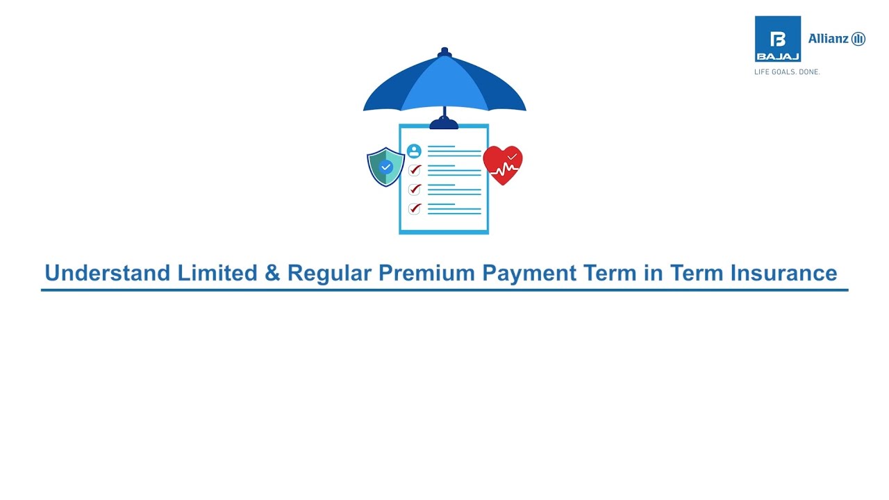 Understanding Regular and Limited Premium Payment Term in Life ...