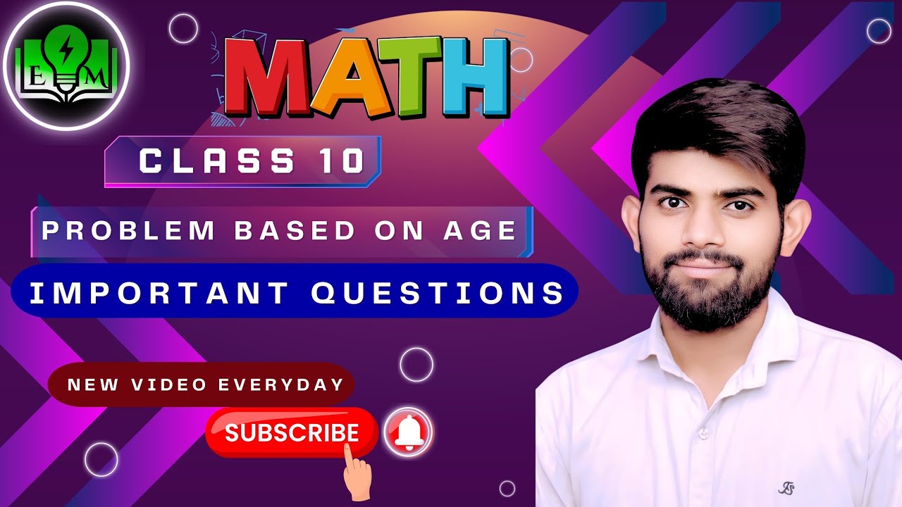 Problem Based on Age | Linear Equation in 2 variables | Class 10 Ch- 3 ...