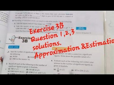 Exercise 3B || question no 1,q2,q3 || approximation and estimation ...
