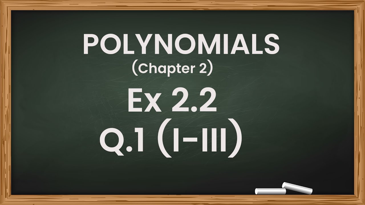 Polynomials Ex.2.2Q.1| CBSE Class 10 | NCERT Solutions - YouTube