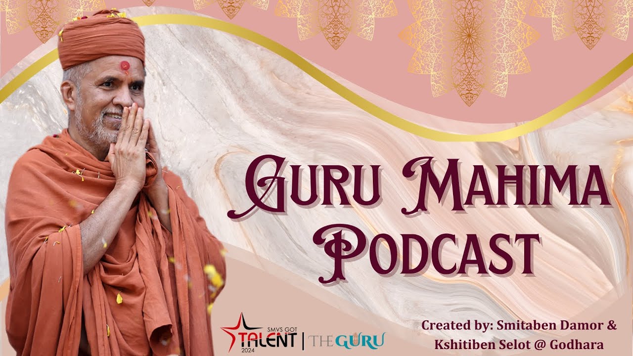 Guru Mahima | Podcast | Smitaben Damor & Kshitiben Selot, Godhra # ...