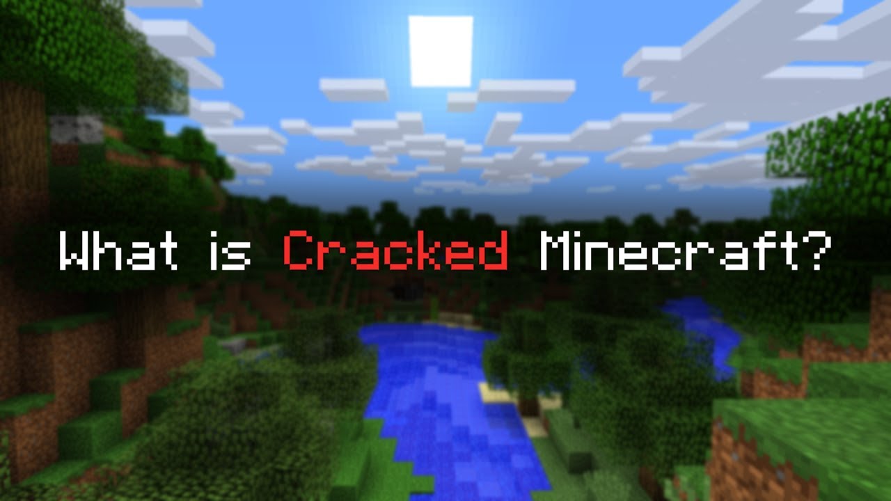 What is cracked Minecraft? - YouTube