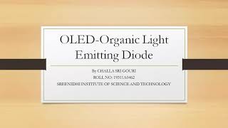 OLED- Organic Light Emitting Diode
