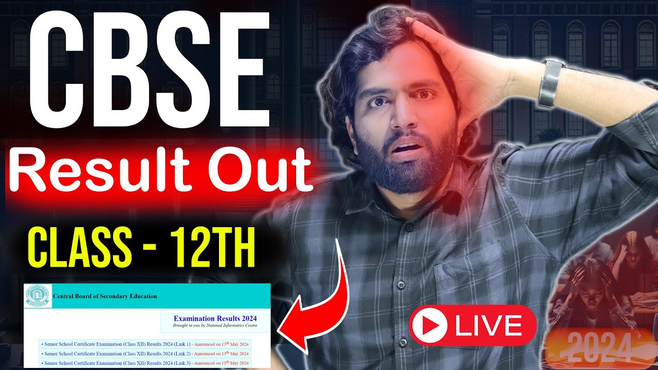 CBSE Result Out 2024 | Class -12th | CBSE Big Update Result Before 20 ...