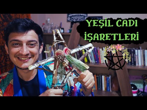 YEŞİL CADI (Green Witch) Olduğunuza Dair İŞARETLER!