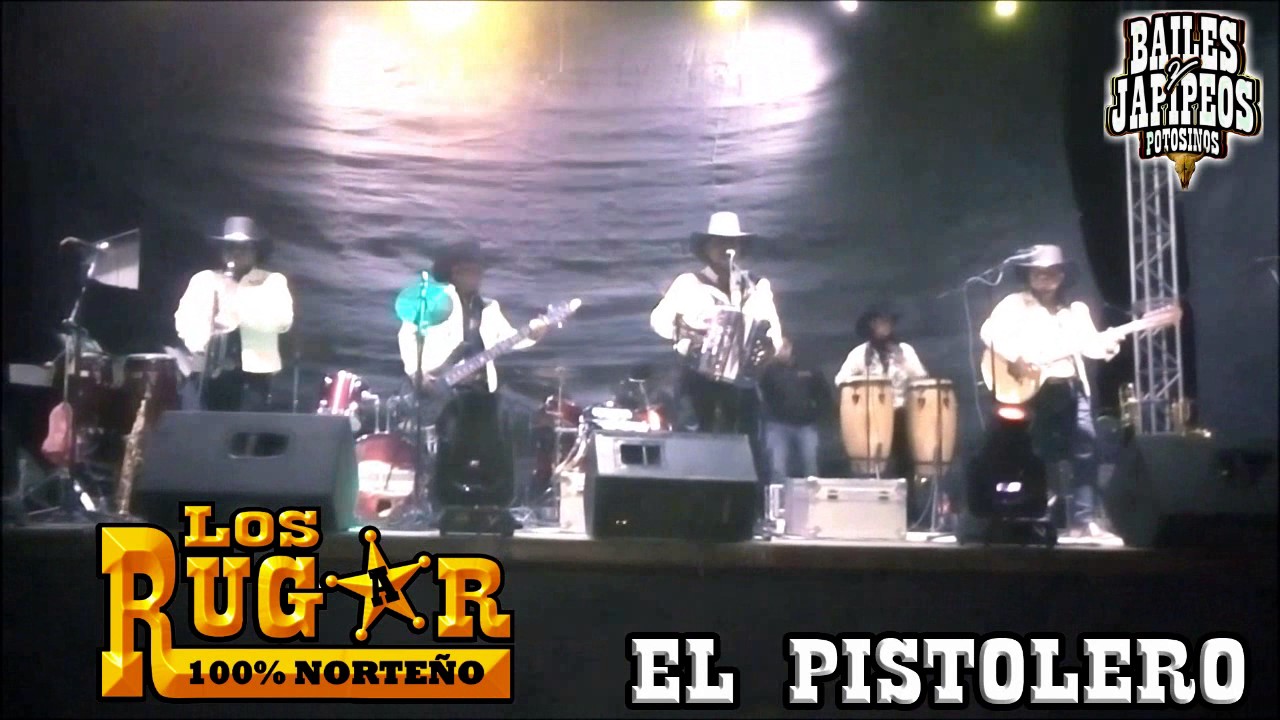 LOS RUGAR El Pistolero 2017 - YouTube